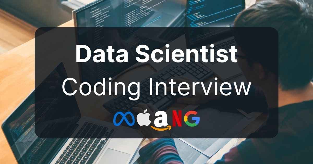 How to Ace the Data Scientist Coding Interview