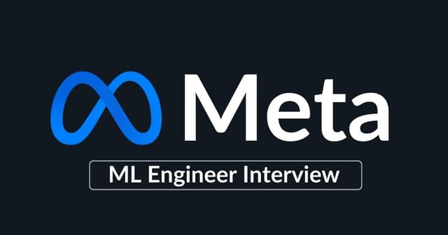 Meta Machine Learning Engineer Interview in 2025 (Leaked Questions)